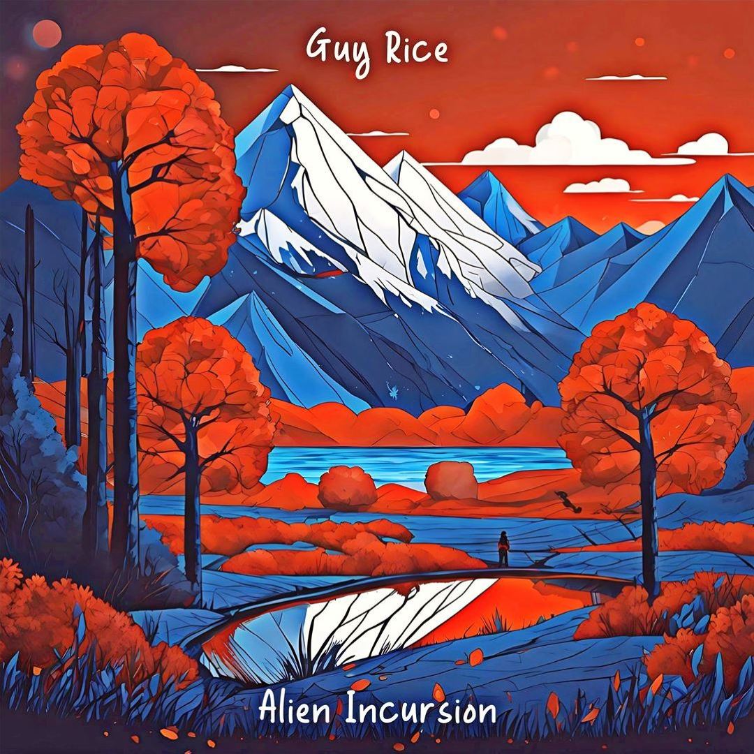 Alien Incursion - Guy Rice | Album | AllMusic