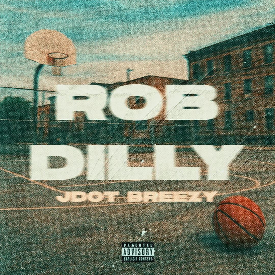 Rob Dilly - Jdot Breezy | Album | AllMusic