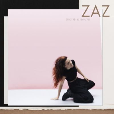 Sains et Saufs - Zaz | Album | AllMusic