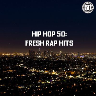 Hip Hop 50: Fresh Rap Hits - Various Artists |... | AllMusic