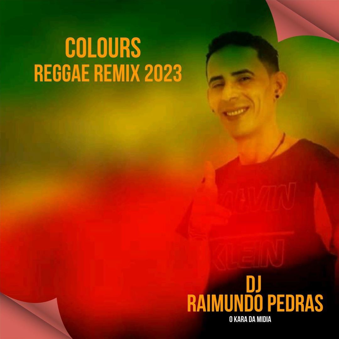 Colours: Reggae Remix 2023 - DJ Raimundo Pedra... | AllMusic