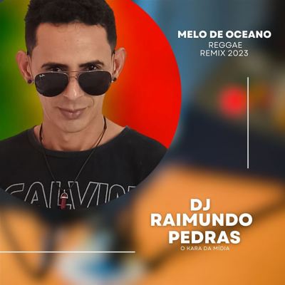 Melo de Oceano - DJ Raimundo Pedras O Kara Da ... | AllMusic