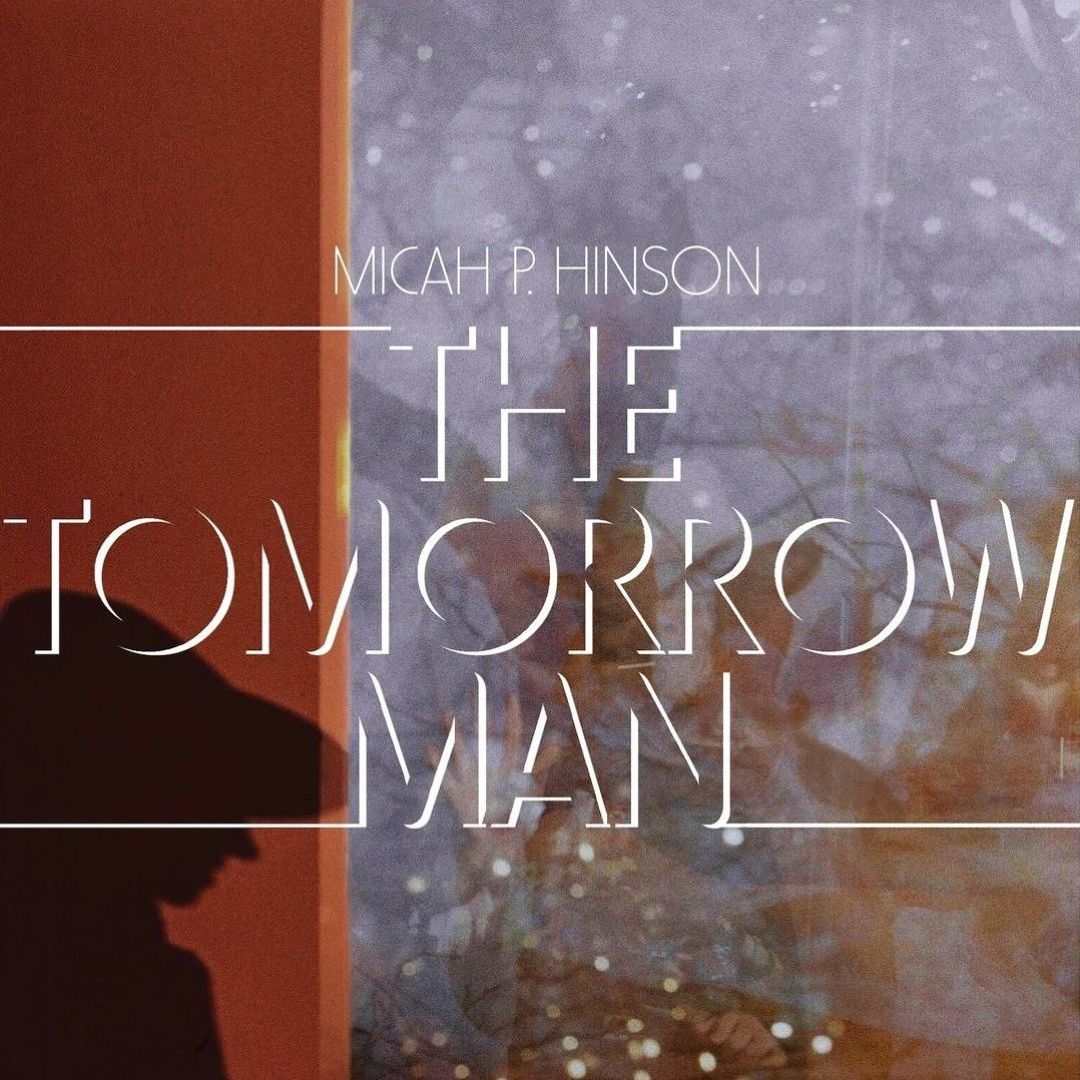 The Tomorrow Man - Micah P. Hinson | Album | AllMusic