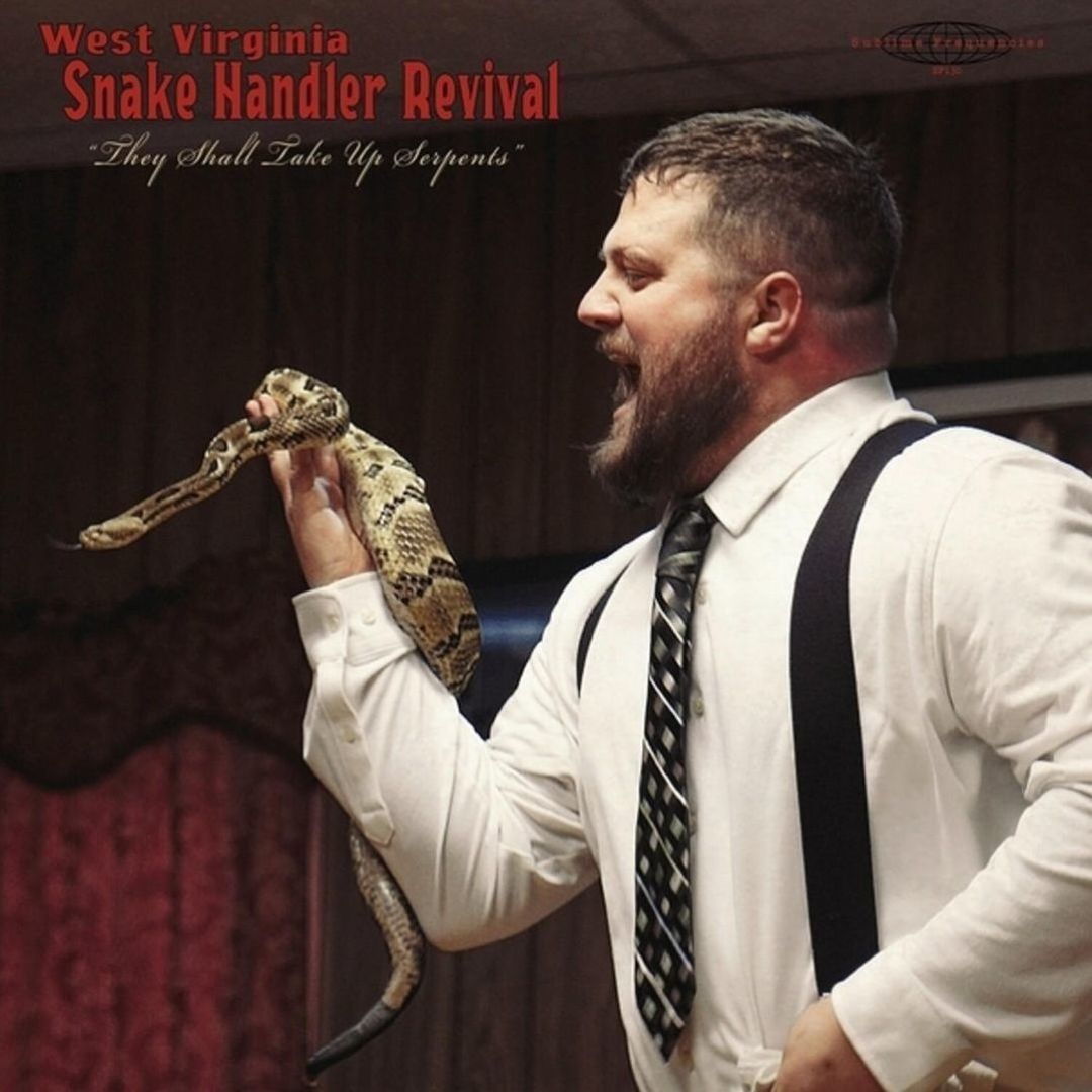 West Virginia Snake Handler Revival “They Sh... | AllMusic