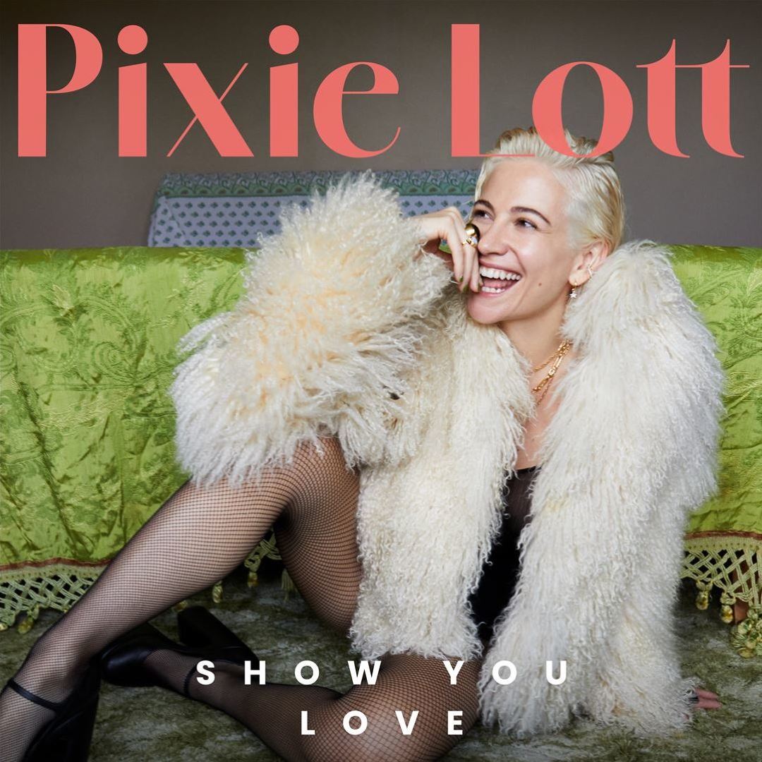 Show You Love - Pixie Lott | Album | AllMusic