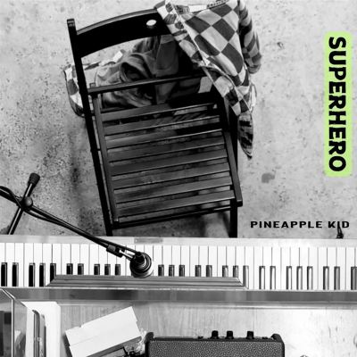 Superhero - Pineapple Kid | Album | AllMusic