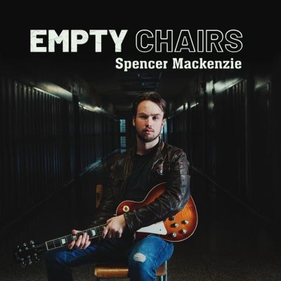 Empty Chairs - Spencer Mackenzie | Album | AllMusic