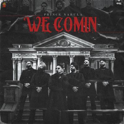 WE COMIN - Prince Narula | Album | AllMusic