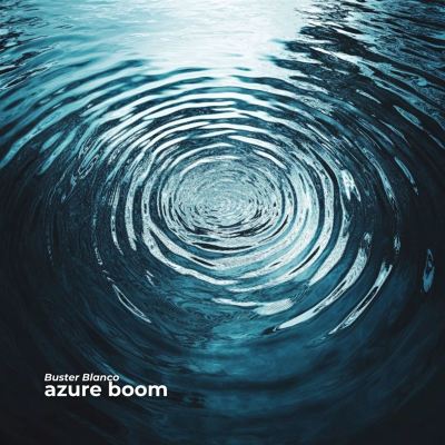 azure boom - Buster Blanco | Album | AllMusic