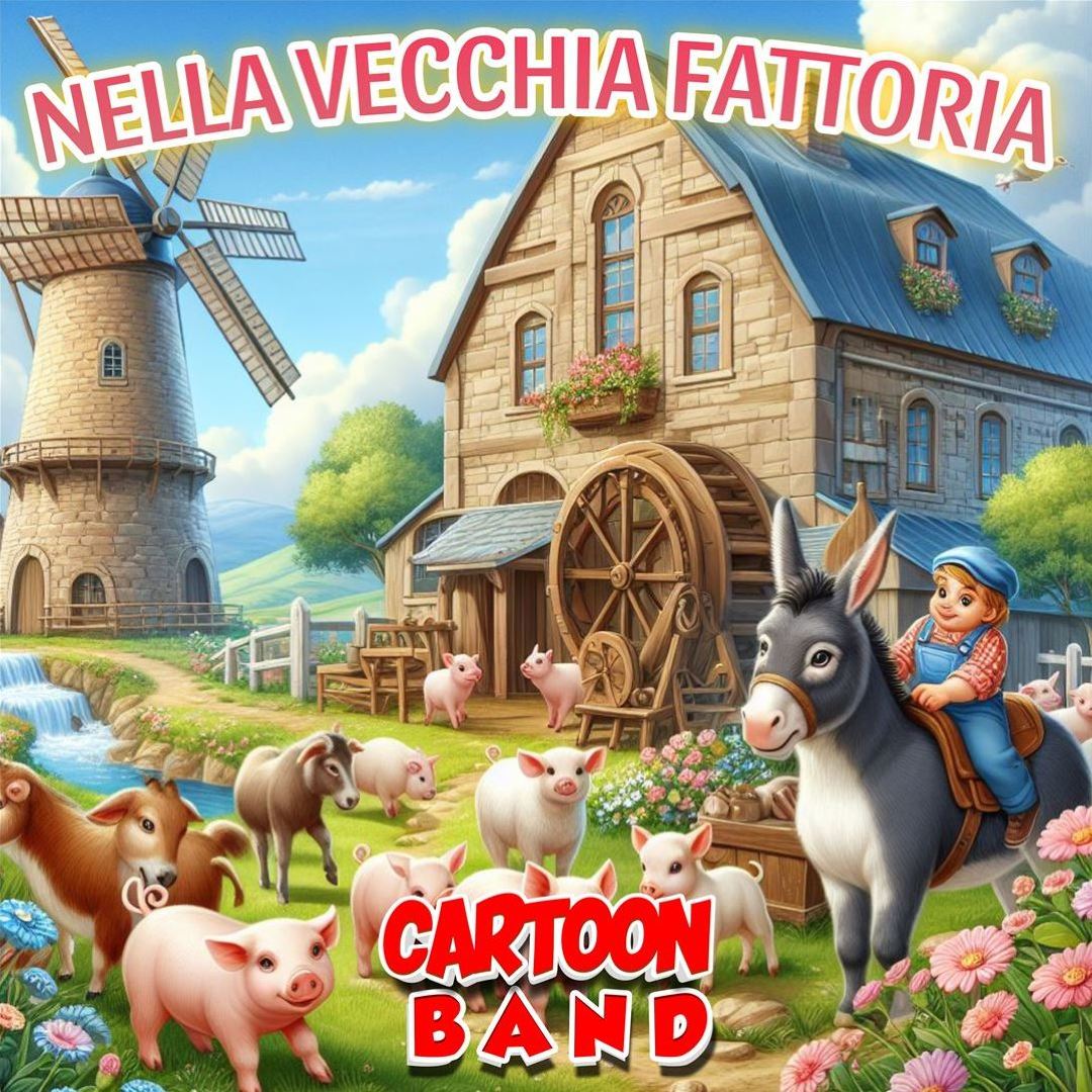 Nella Vecchia Fattoria - Cartoon Band | Album | AllMusic