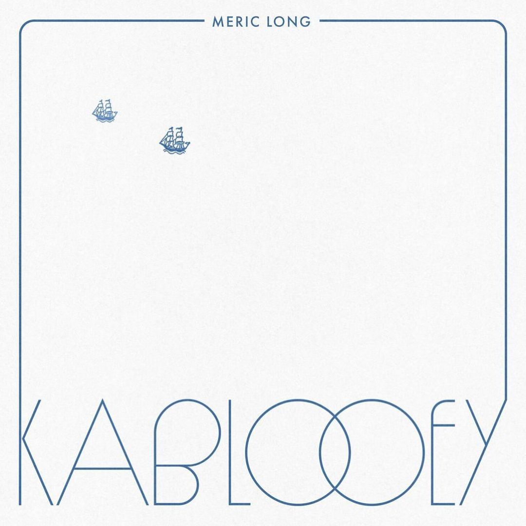 Kablooey - Meric Long | Album | AllMusic