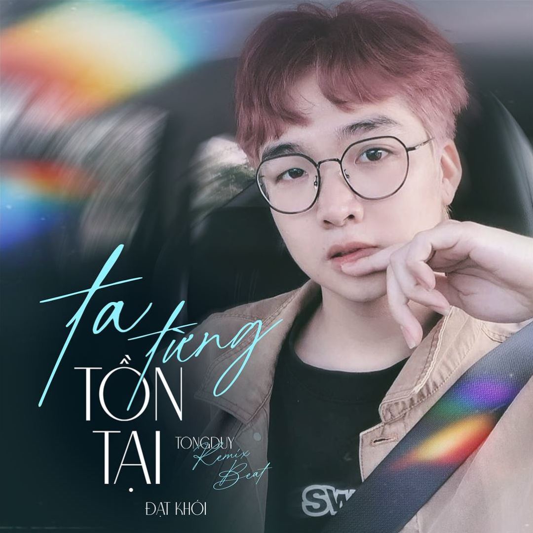 Ta Từng Tồn Tại - Dat Khoi | Album | AllMusic