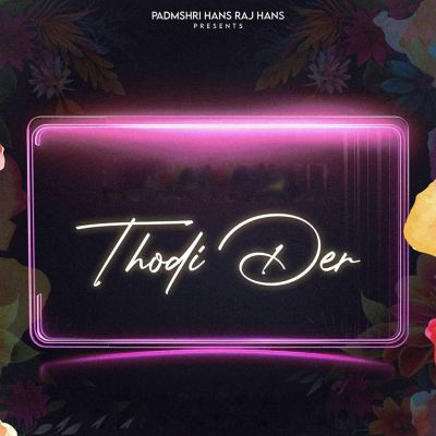 Thodi Der - Yuvraj Hans | Album | AllMusic