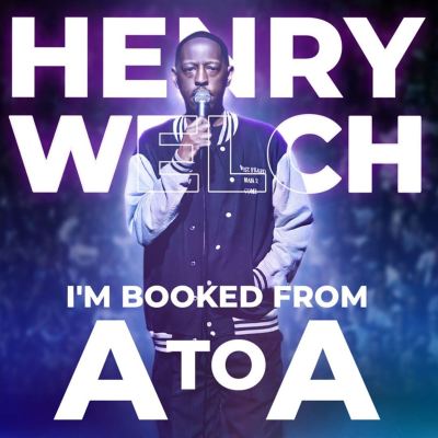 Henry Welch: I'm Booked From A to A - Various ... | AllMusic