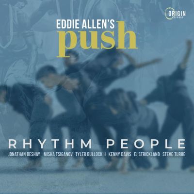 Rhythm People - Eddie Allen, Eddie Allen/Push ... | AllMusic