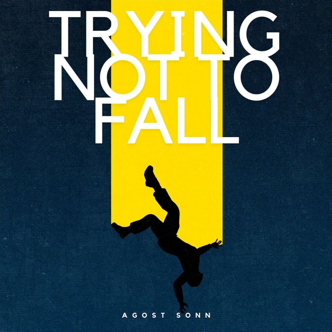Trying Not to Fall - Agost Sonn | Album | AllMusic