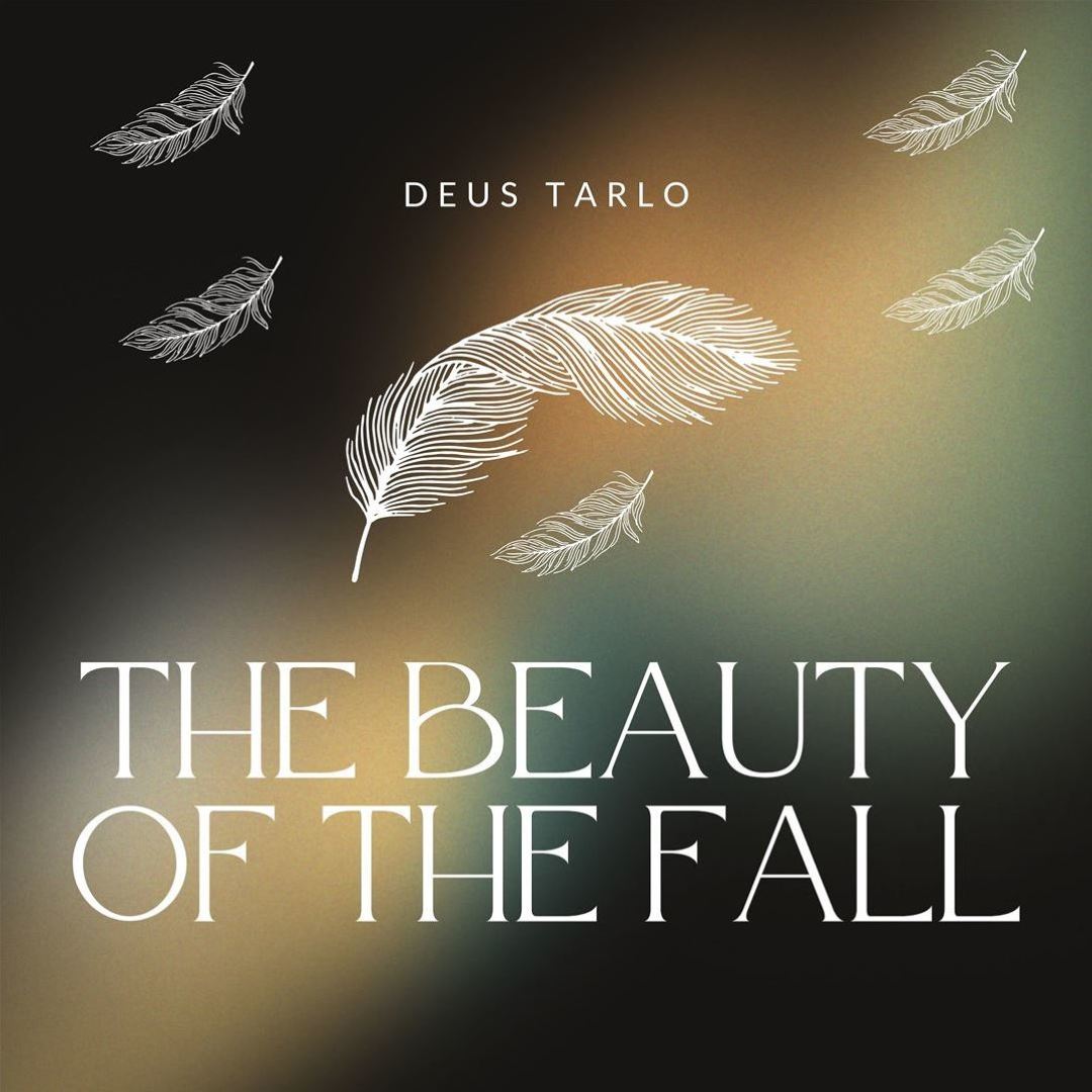 The Beauty of the Fall - Deus Tarlo | Album | AllMusic