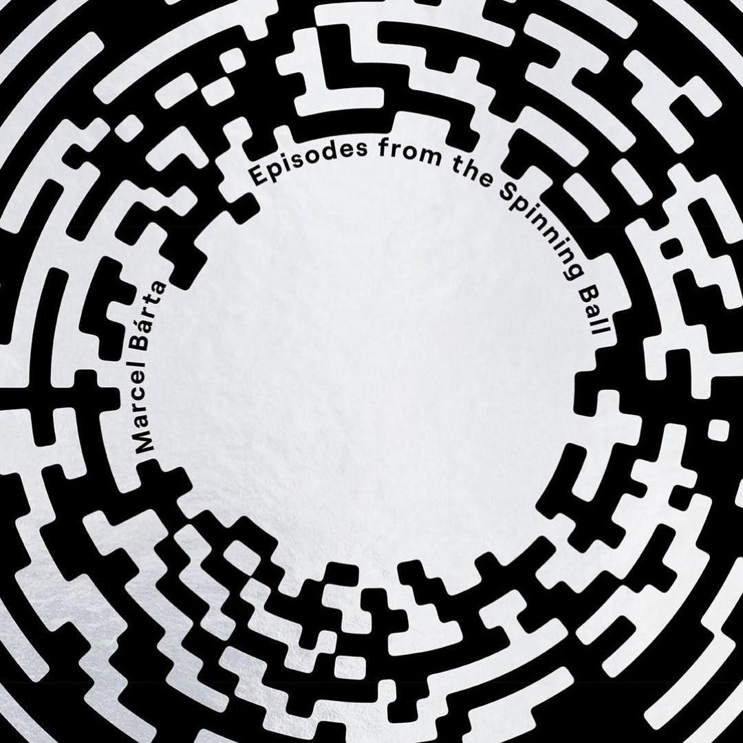 Marcel Barta: Episodes From the Spinning Ball ... | AllMusic