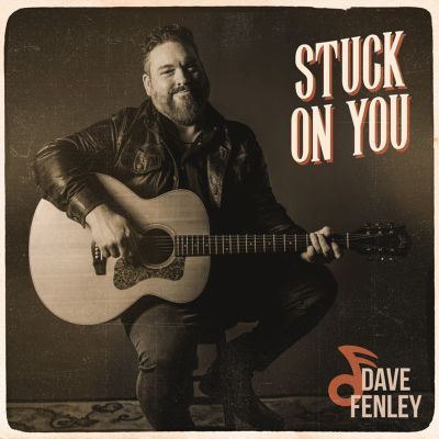 Stuck on You - Dave Fenley | Album | AllMusic
