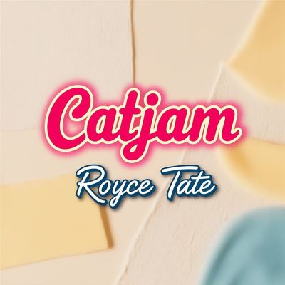 Catjam - Royce Tate | Album | AllMusic