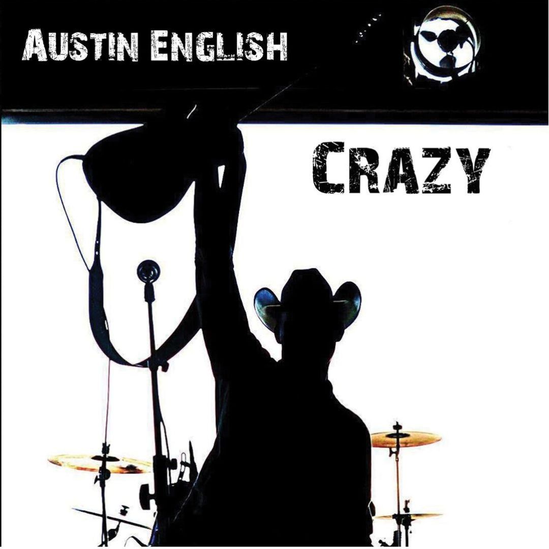 Crazy - Austin English | Album | AllMusic