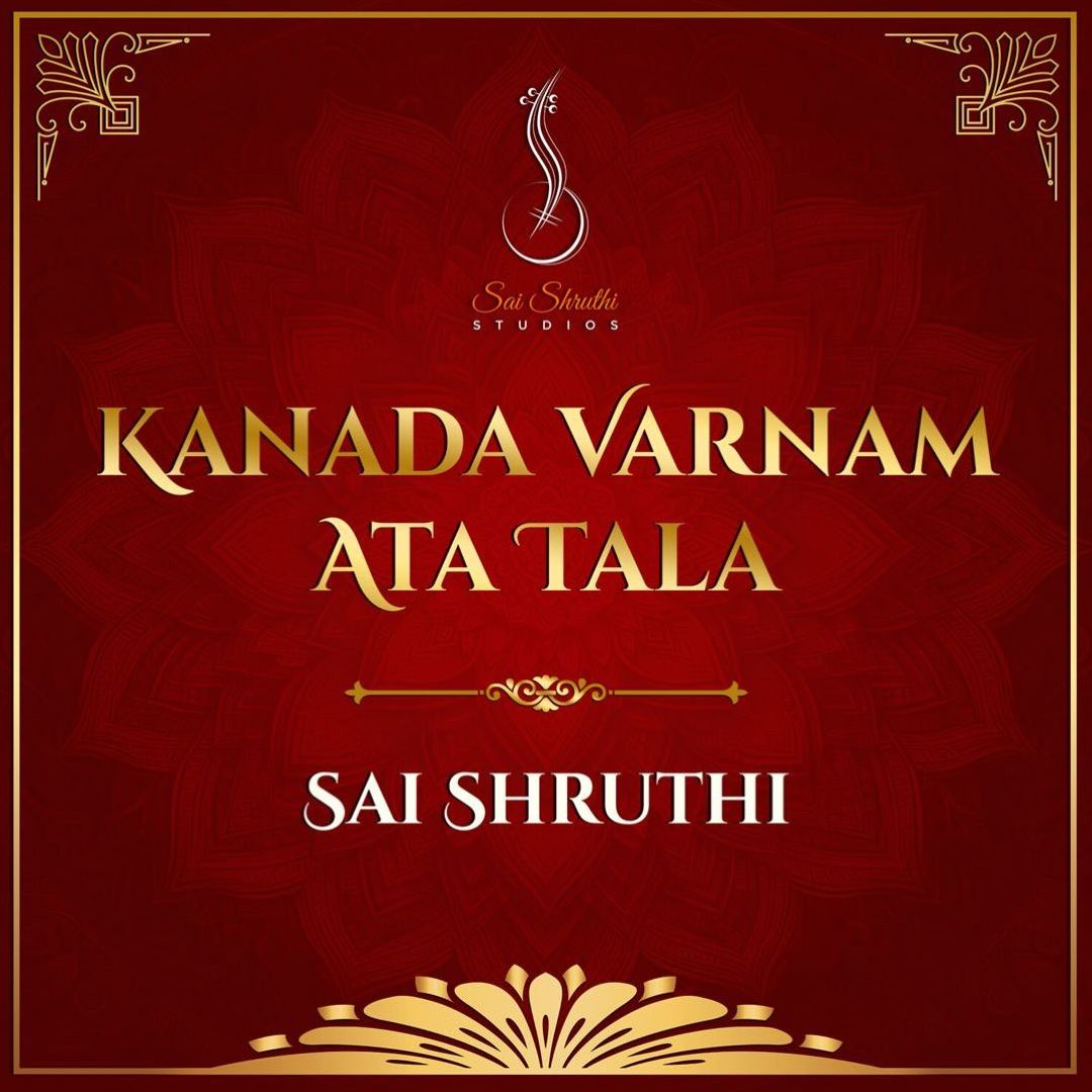 Kanada Varnam Ata Tala - Sai Shruthi | Album | AllMusic