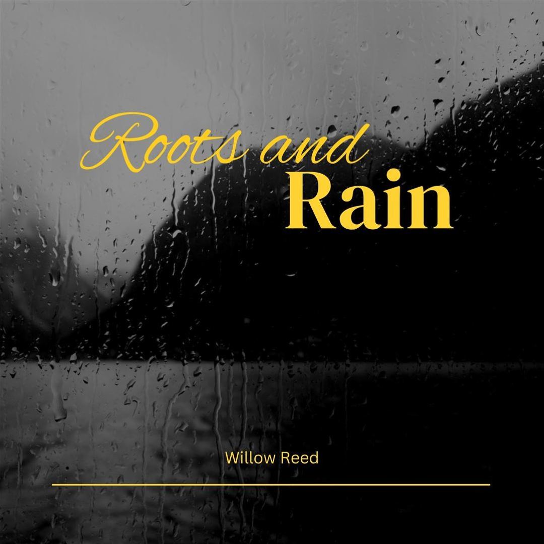 Roots and Rain - Willow Reed | Album | AllMusic
