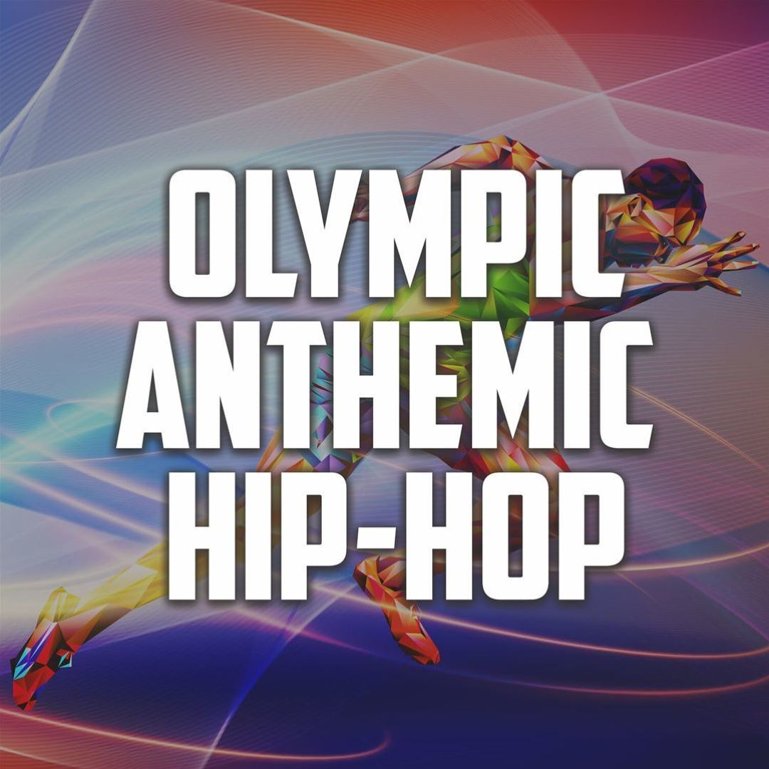 Olympic Anthemic Hip-Hop - Universal Productio... | AllMusic