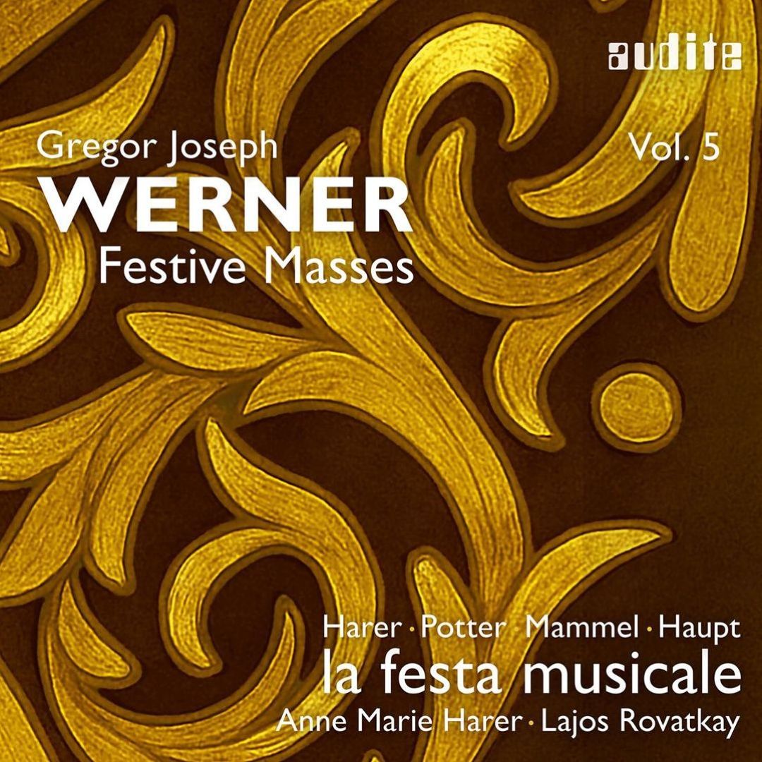 Gregor Joseph Werner: Festive Masses, Vol. 5 -... | AllMusic