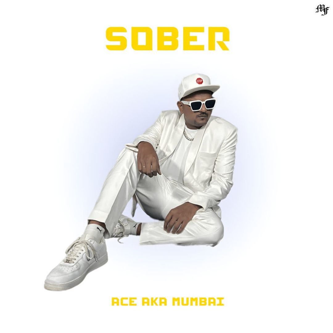 Sober - Ace aka Mumbai | Album | AllMusic