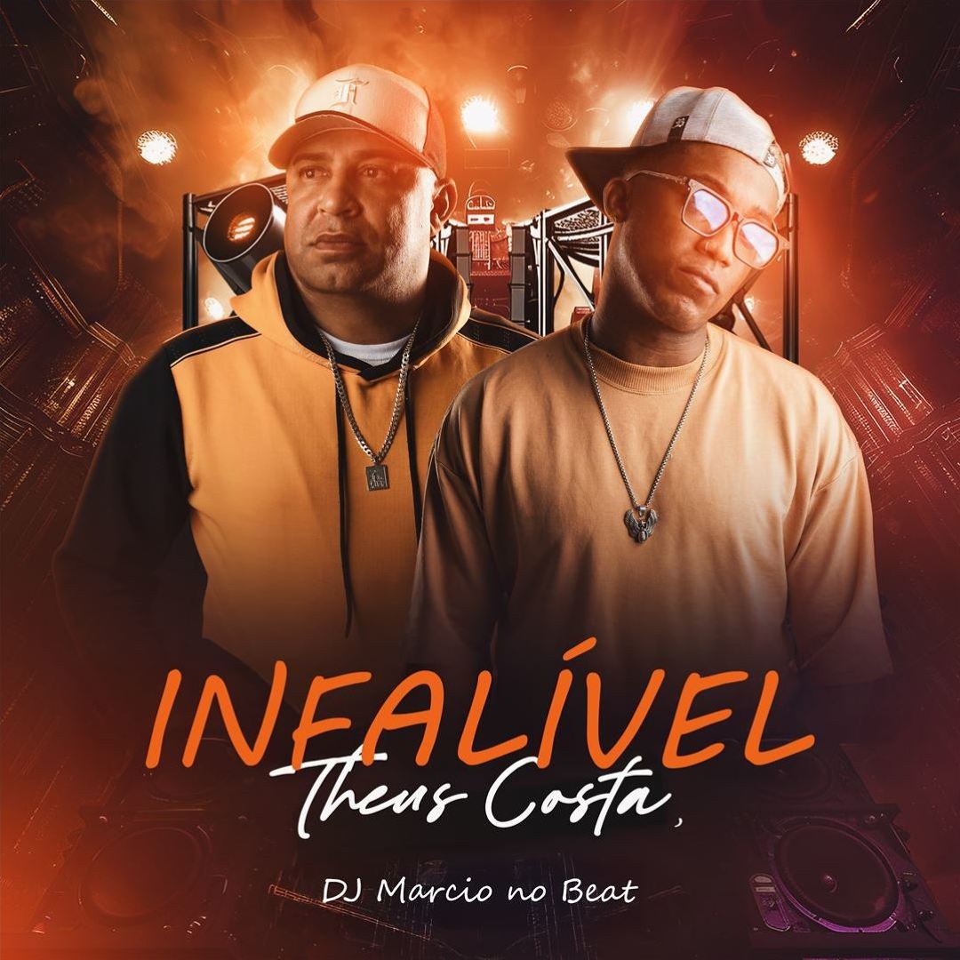 Infalível - Theus Costa, DJ Marcio No Beat | ... | AllMusic