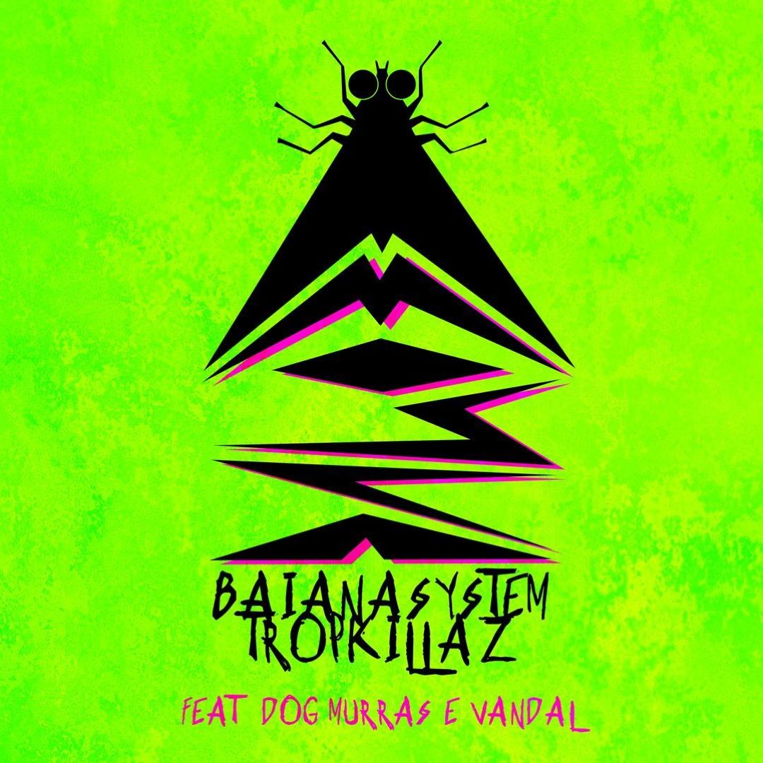 A Mosca - BaianaSystem, Tropkillaz | Album | AllMusic