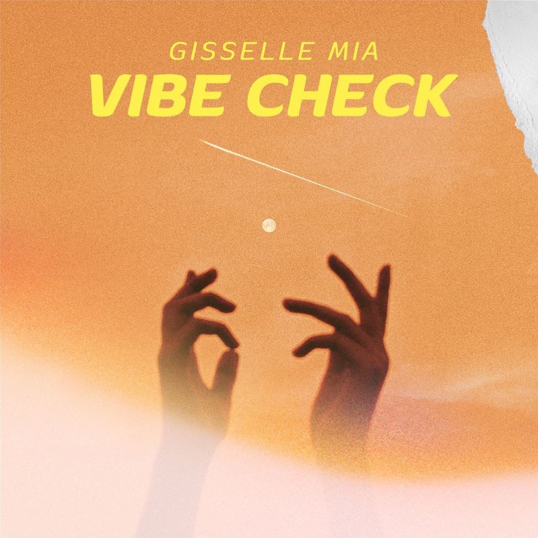 Vibe Check - Gisselle Mia | Album | AllMusic