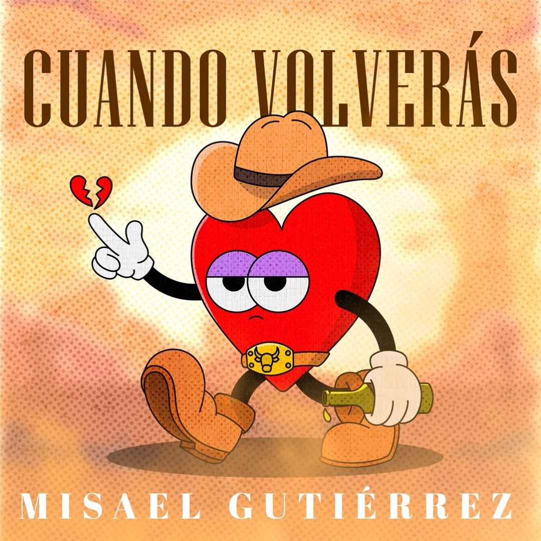 Cuando Volverás - Misael Gutierrez | Album | AllMusic