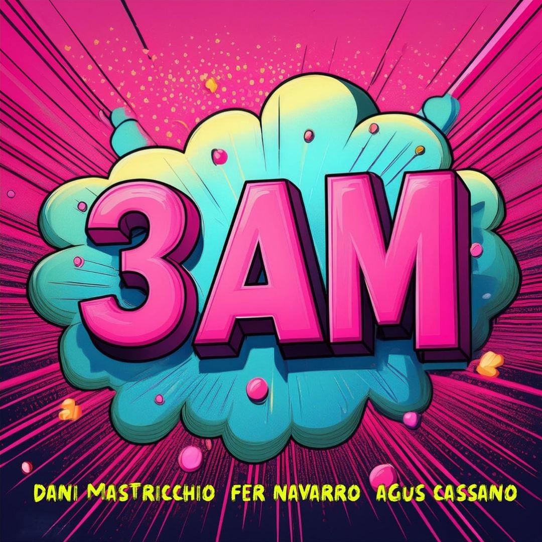 3AM - Agus Cassano, Daniella Mastricchio, Fer ... | AllMusic