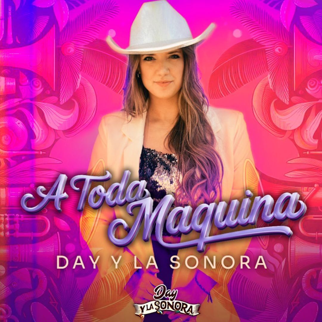 A Toda Maquina - Day y La Sonora | Album | AllMusic