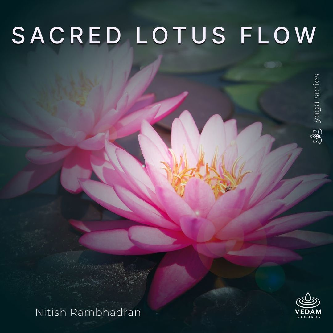 Sacred Lotus Flow - Nitish Rambhadran, Vedam |... | AllMusic