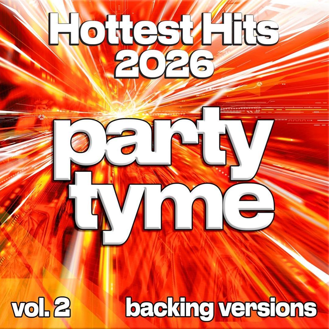 Hottest Hits 2026, Vol. 2 - Party Tyme | Album | AllMusic